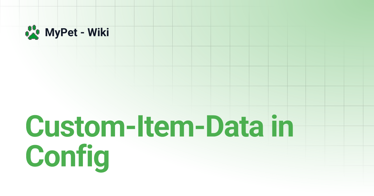 Custom-Item-Data in Config | MyPet - Wiki