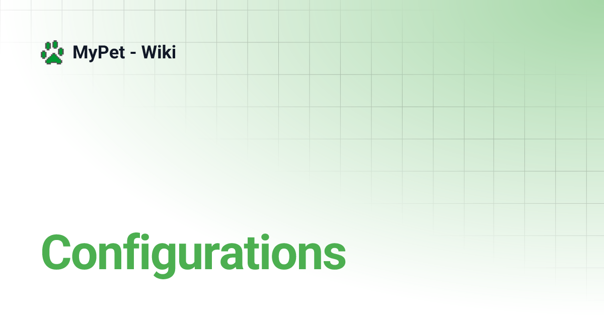 Configurations | Legacy | MyPet - Wiki